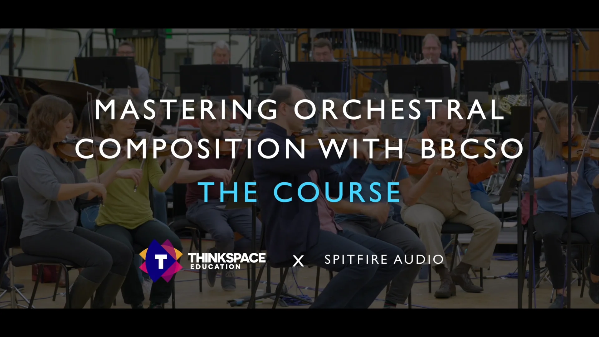 Mastering Orchestral Composition with BBCSO – ThinkSpace Course – PhysMuse